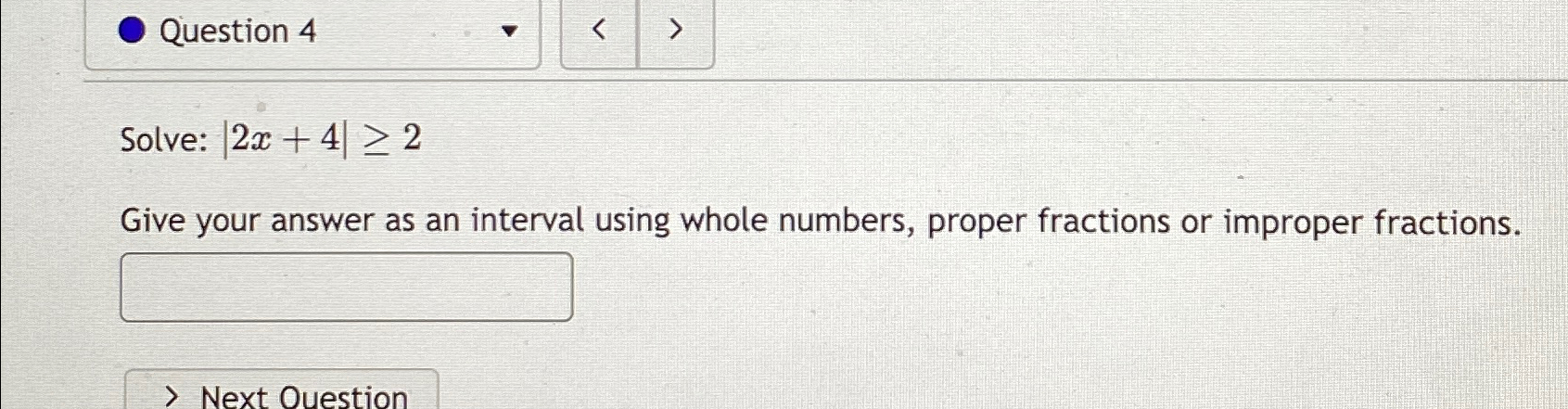 Solved Question 4Solve: |2x+4|≥2Give your answer as an | Chegg.com