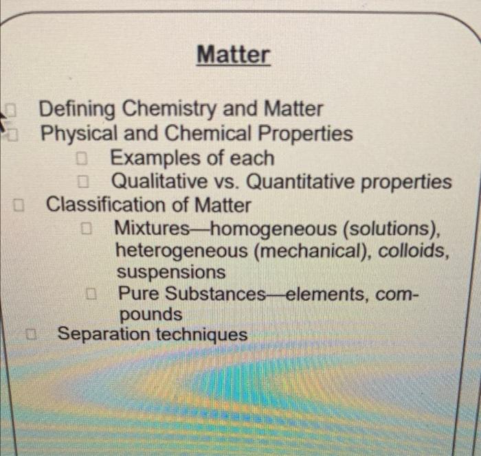 Solved Matter Defining Chemistry and Matter a Physical and | Chegg.com