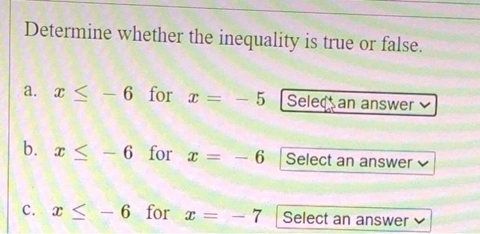 Solved Determine whether the inequality is true or false. a. | Chegg.com