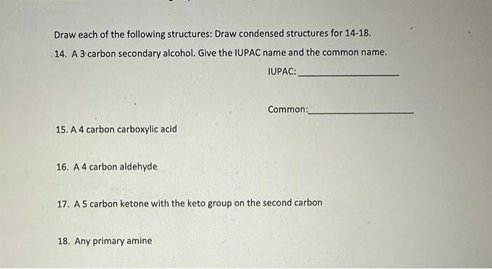 Solved Draw each of the following structures: Draw condensed | Chegg.com