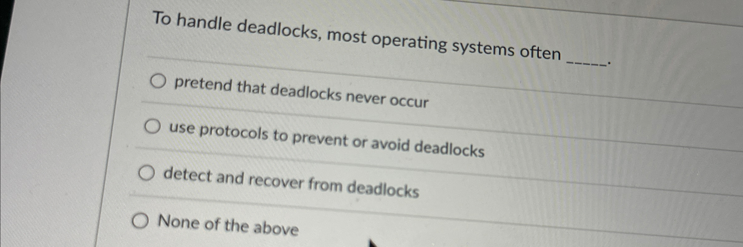 Solved To handle deadlocks, most operating systems often | Chegg.com
