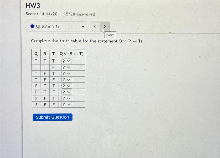 Solved Complete the truth table for the statement Q∨(R↔T). | Chegg.com