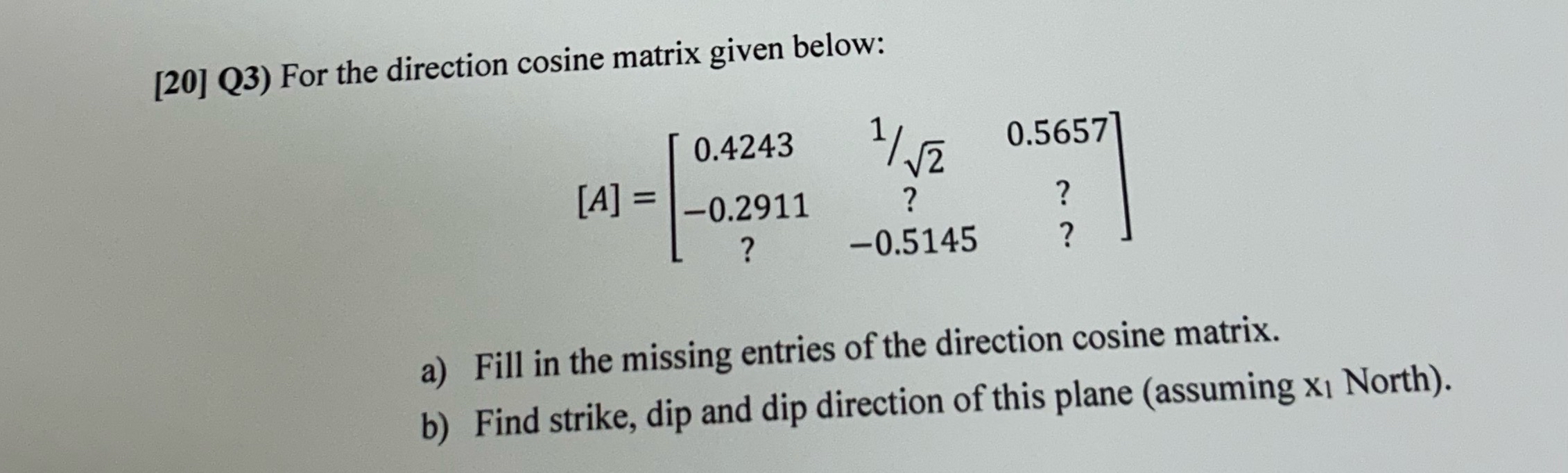 Solved [20] ﻿Q3) ﻿For the direction cosine matrix given | Chegg.com