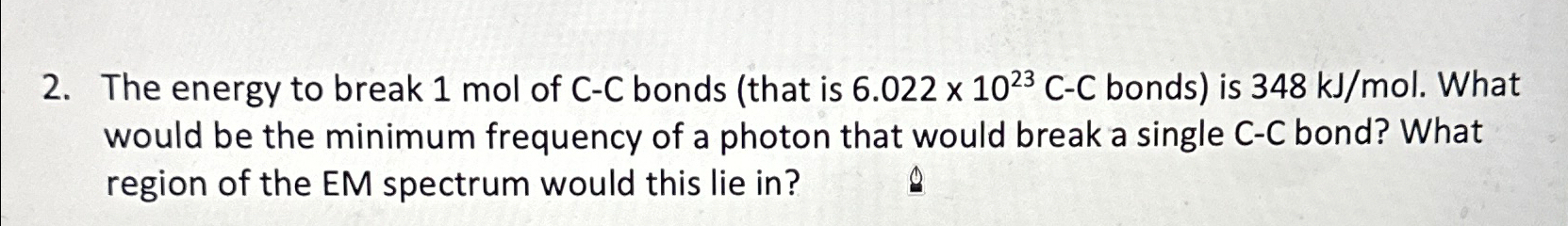 Solved The energy to break 1mol of C-C bonds (that is | Chegg.com