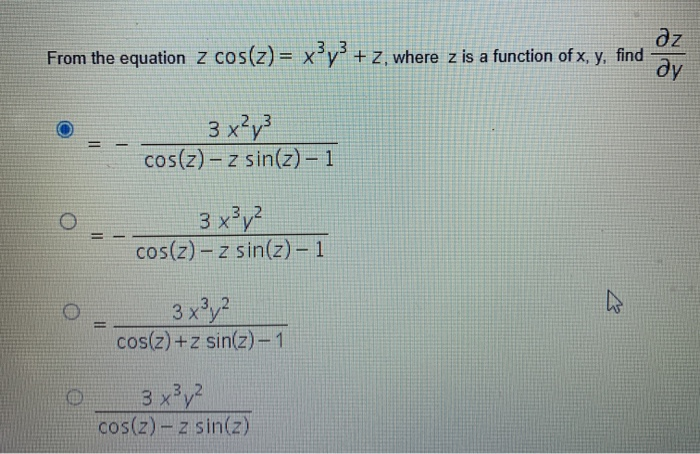 Solved From the equation z cos(z) = x?y3 + , where z is a | Chegg.com