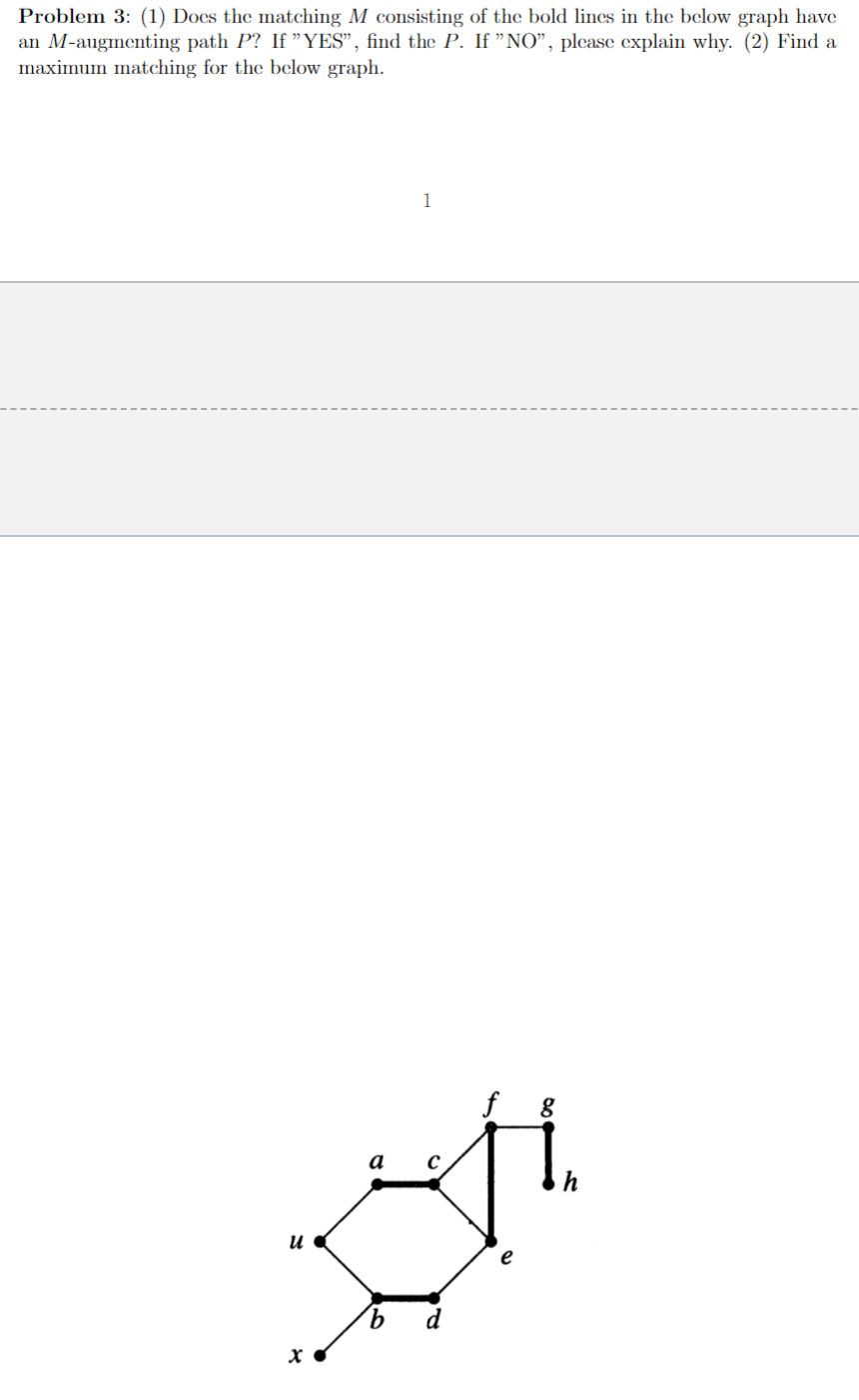 Solved Problem 3: (1) ﻿Does the matching M ﻿consisting of | Chegg.com