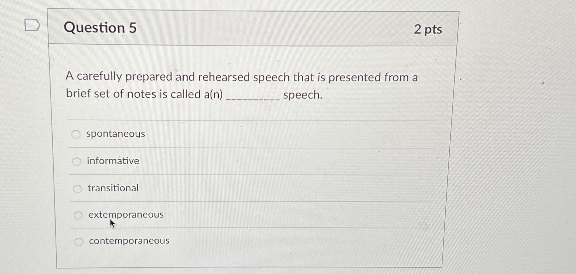 Solved Question 52 ﻿ptsA carefully prepared and rehearsed | Chegg.com