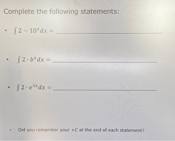 Solved Complete the following statements: - ∫2−10xdx= - | Chegg.com