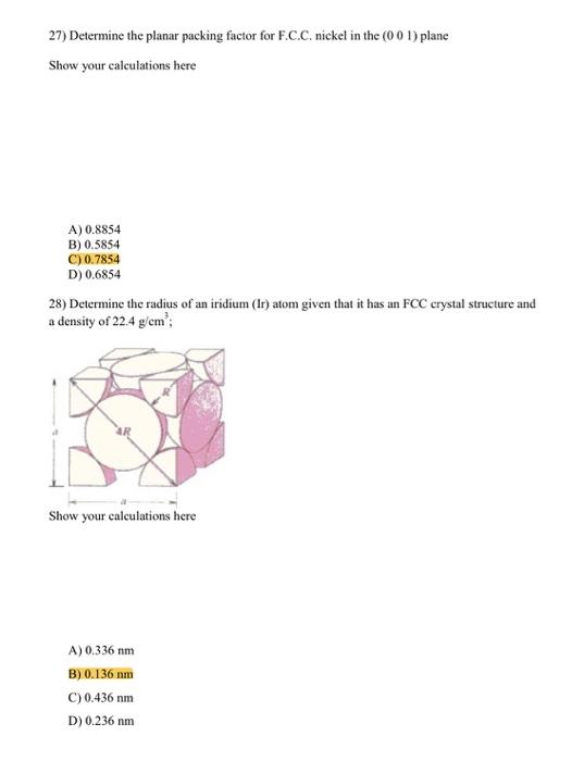 Solved 27) Determine the planar packing factor for F.C.C. | Chegg.com