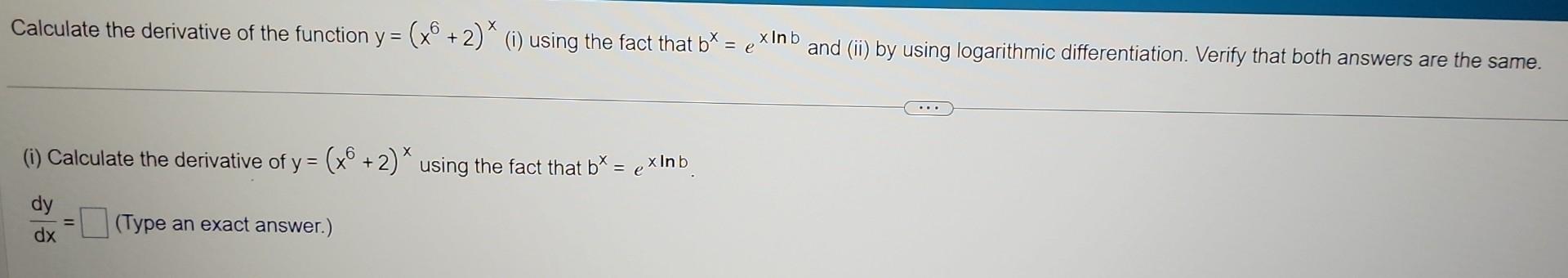 Solved Calculate the derivative of the function y=(x6+2)x | Chegg.com