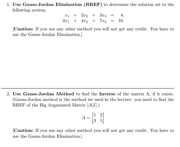 Solved 1. Use Gauss-Jordan Elimination (RREF) to determine | Chegg.com