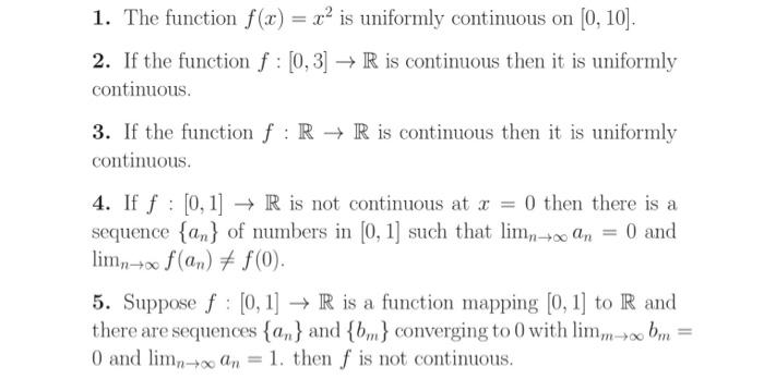 Solved 1. The function f(x) = x2 is uniformly continuous on | Chegg.com
