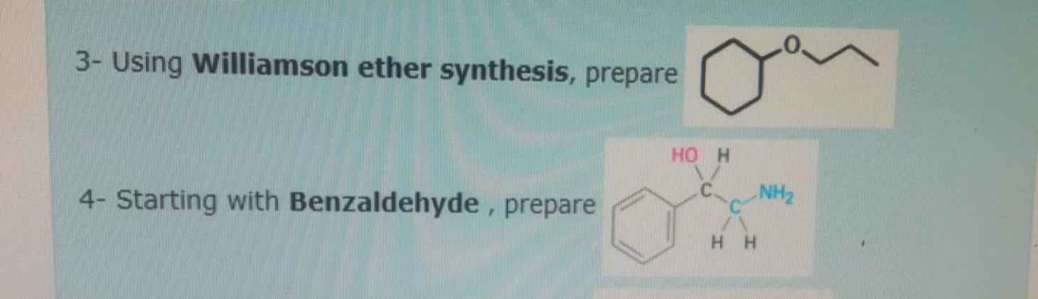 Solved 3- Using Williamson ether synthesis, prepare HO H 4- | Chegg.com