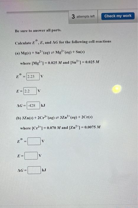 Solved Be sure to answer all parts. Calculate E0,E, and G | Chegg.com