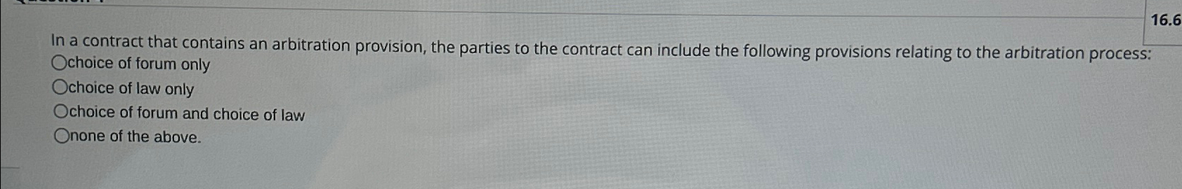 Solved 16.6In a contract that contains an arbitration | Chegg.com