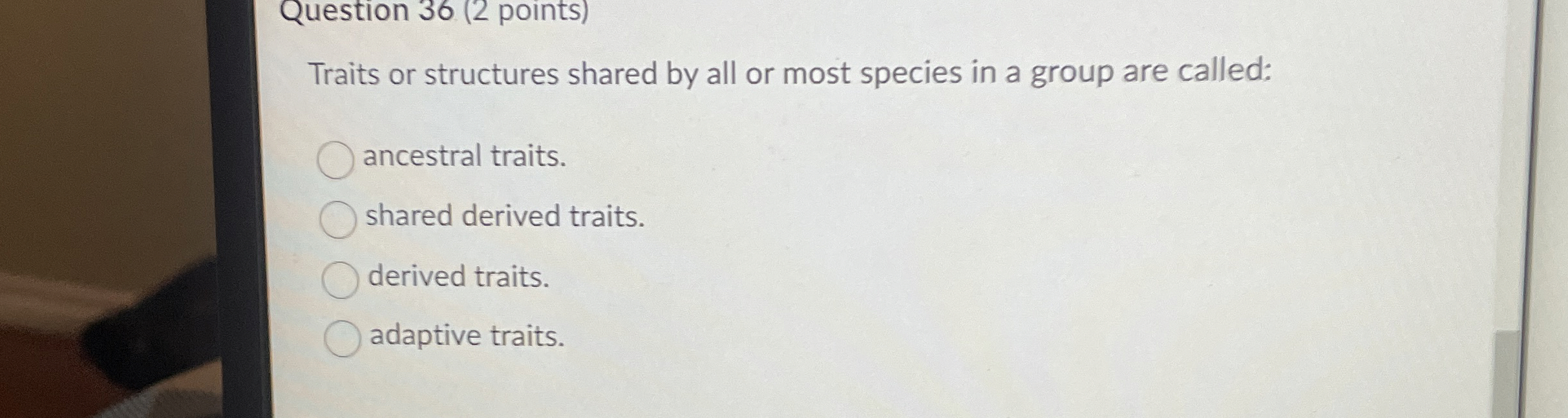 Solved Question 36 (2 ﻿points)Traits or structures shared by | Chegg.com