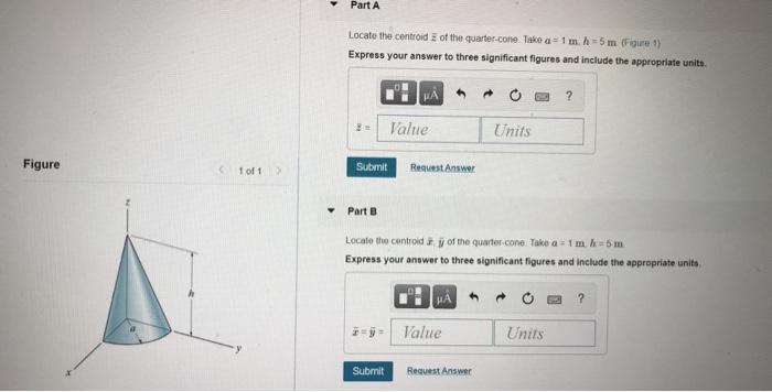Solved Part A Locate the controid of the quarter.cone. Take | Chegg.com