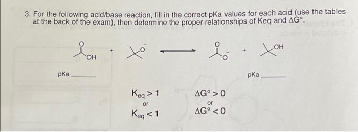 Solved 3. For the following acid/base reaction, fill in the | Chegg.com