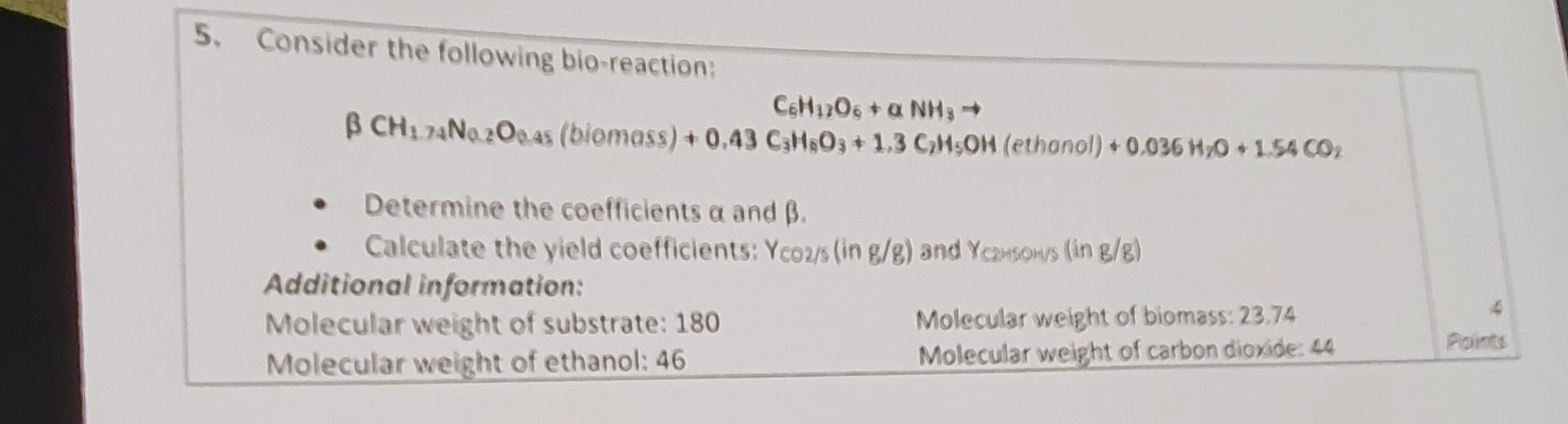 Solved Consider the following bio-reaction: | Chegg.com
