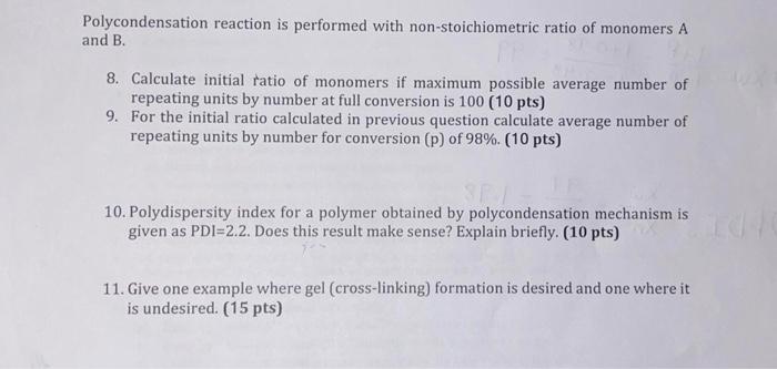 Solved Polycondensation reaction is performed with | Chegg.com