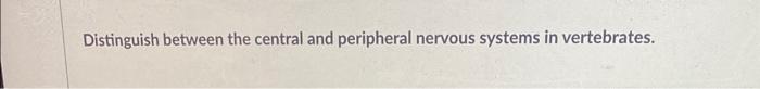 Solved Distinguish between the central and peripheral | Chegg.com