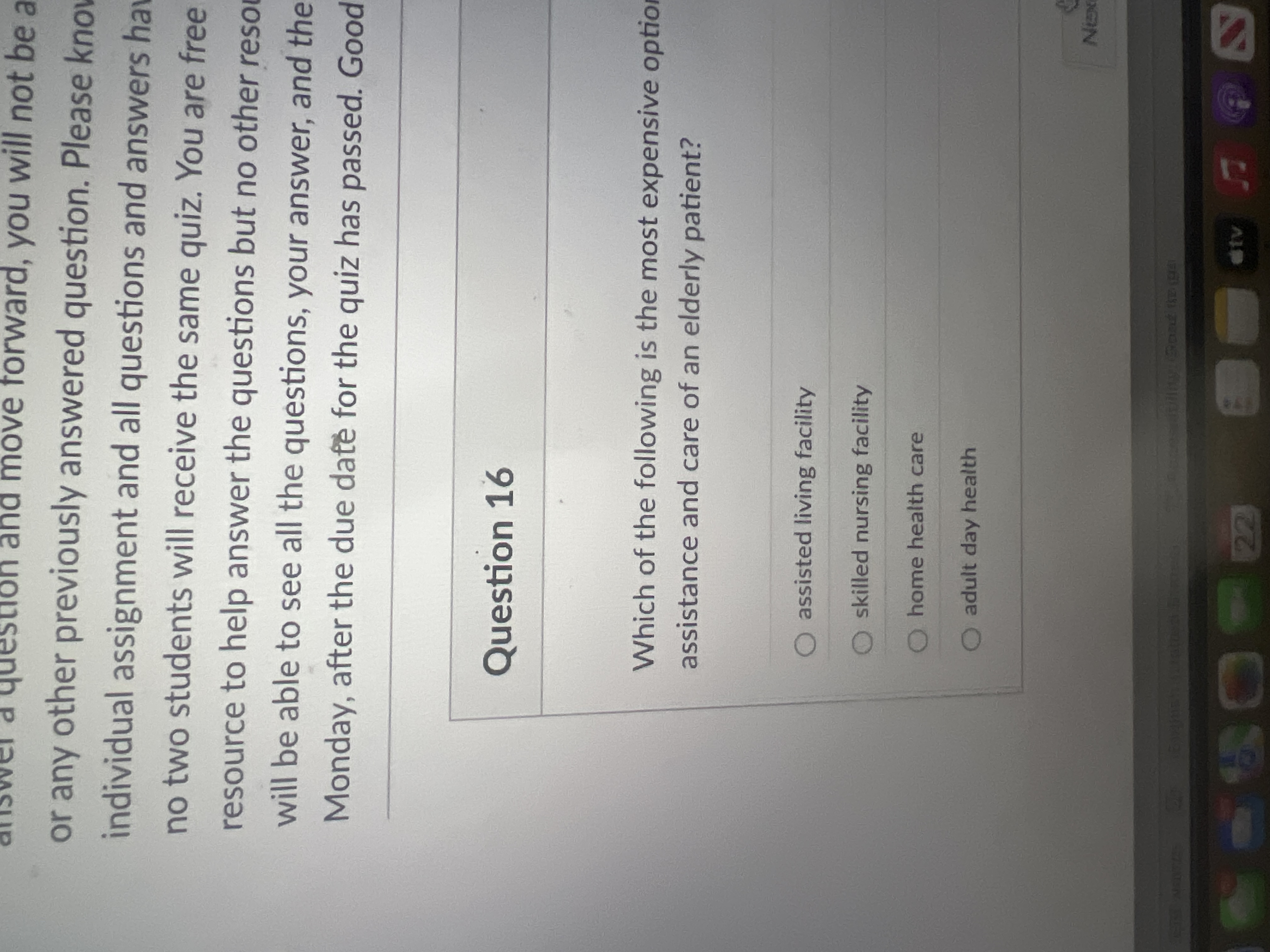 Solved Question 16Which of the following is the most | Chegg.com