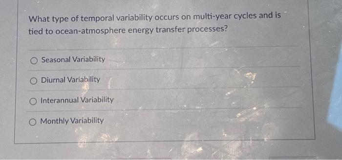 Solved What type of temporal variability occurs on | Chegg.com