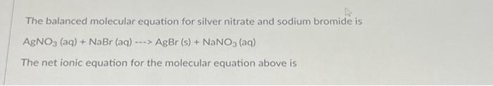 Solved The balanced molecular equation for silver nitrate | Chegg.com