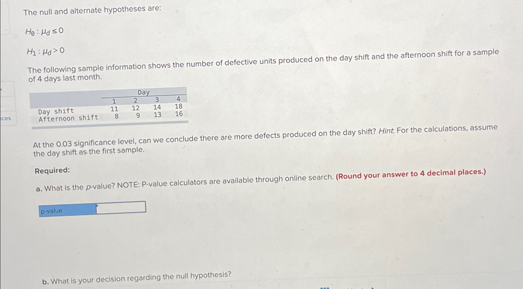 Solved The null and alternate hypotheses | Chegg.com