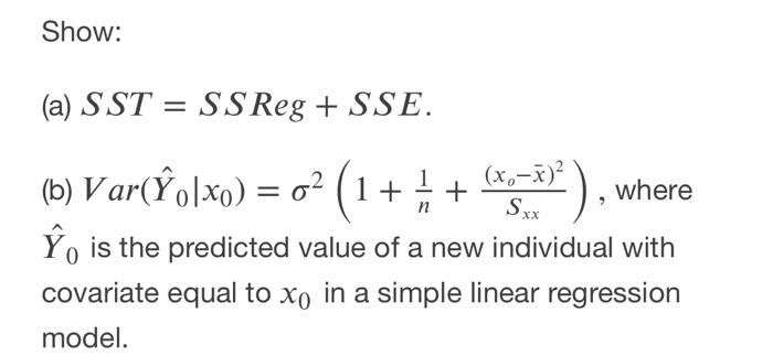 Solved Show: (a) SST = SSReg + SSE. (b) Var Ỹolxo) = 02 (1 | Chegg.com