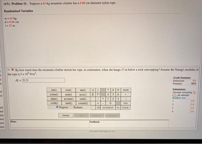 Solved (6%) Problem 11: Suppose a 67-kg mountain climber has | Chegg.com