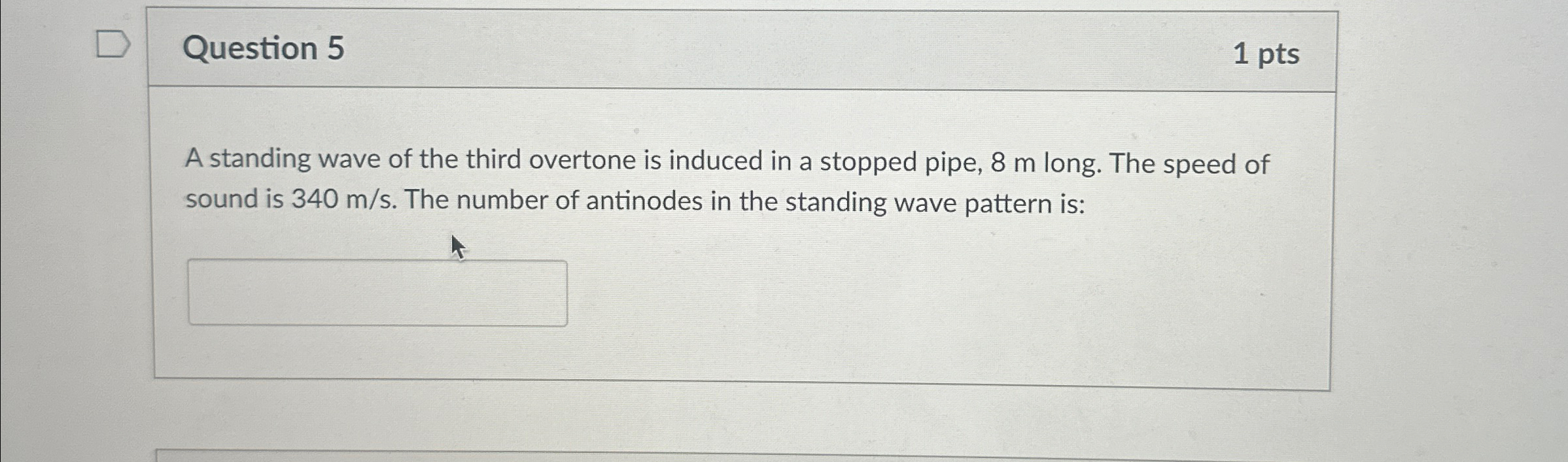 Solved Question 51ptsA standing wave of the third overtone | Chegg.com