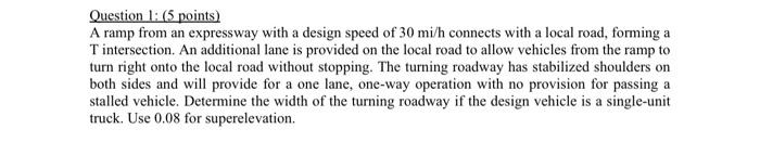 Solved Question 1: (5 points) A ramp from an expressway with | Chegg.com