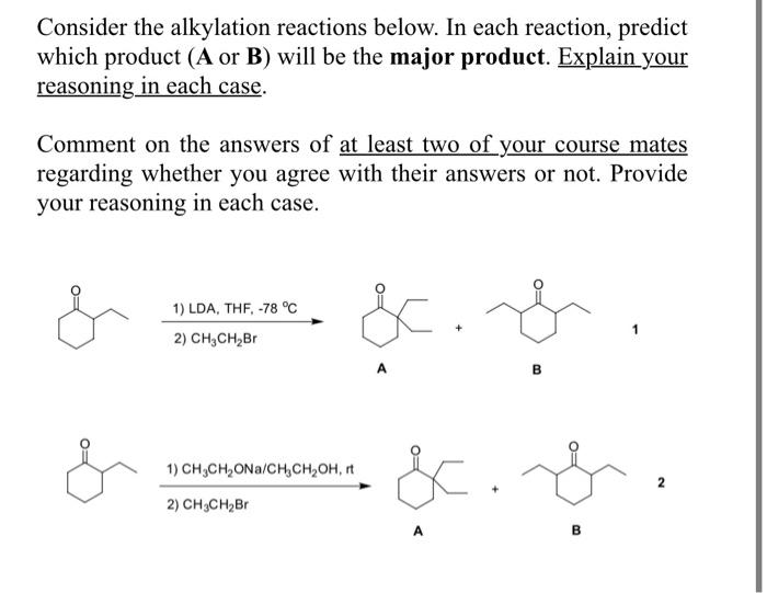 Solved Consider the alkylation reactions below. In each | Chegg.com