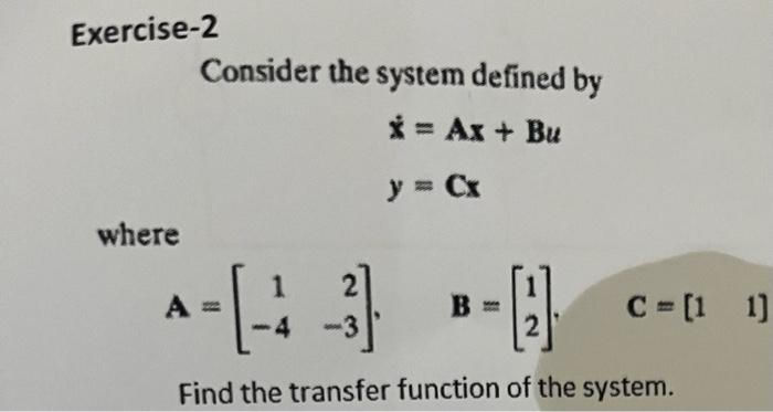 Solved Consider the system defined by x˙=Ax+Buy=Cx where | Chegg.com