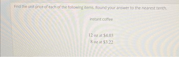 Solved Find the unit price of each of the following items. | Chegg.com