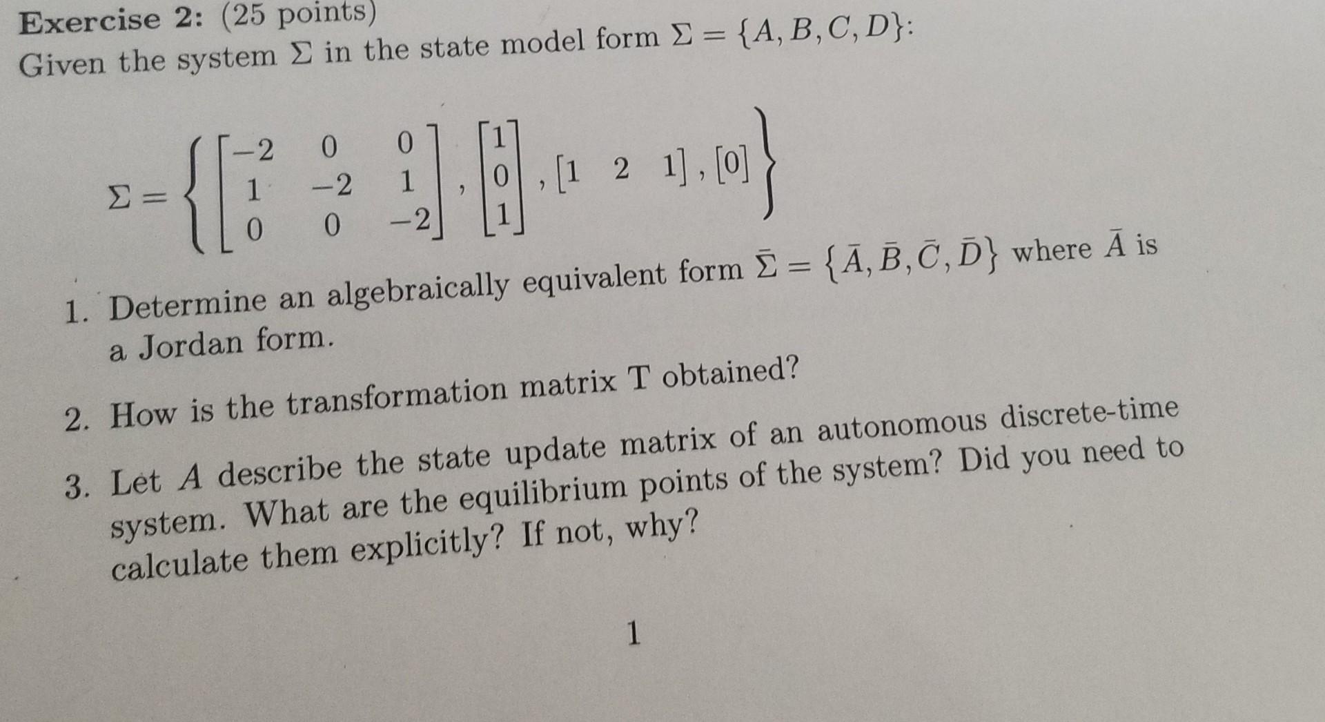 Solved Exercise 2: (25 points) Given the system Σ in the | Chegg.com