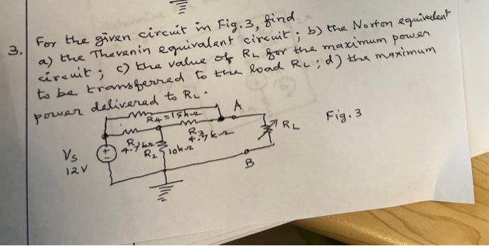 Solved For the given circuit in Fig. 3 , find a) the | Chegg.com