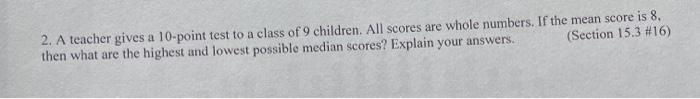Solved 2. A teacher gives a 10-point test to a class of 9 | Chegg.com