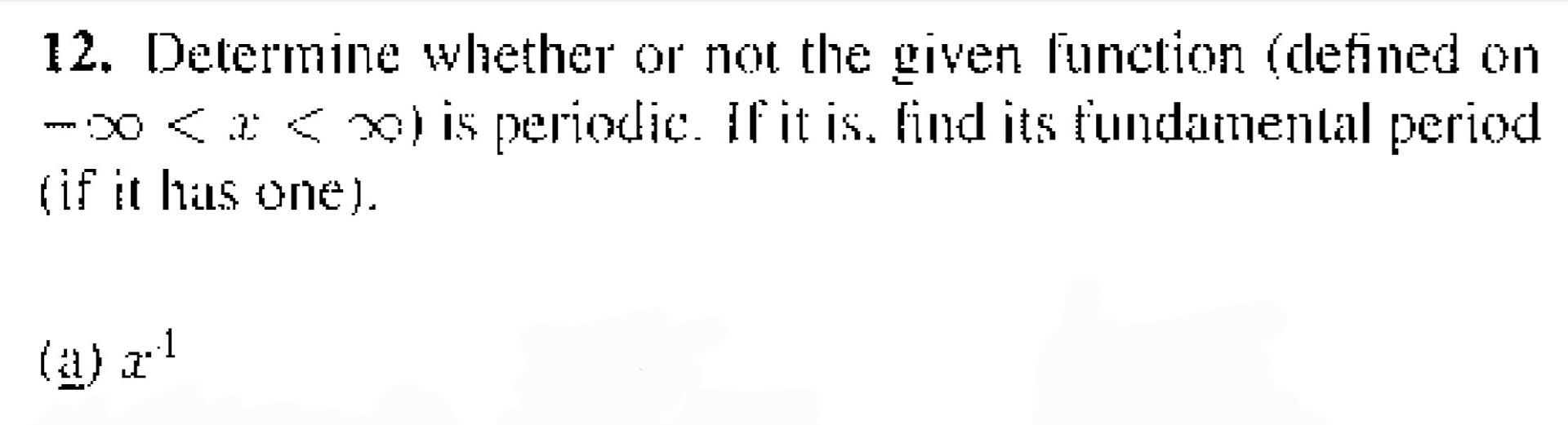 Solved 12. Determine whether or not the given function | Chegg.com