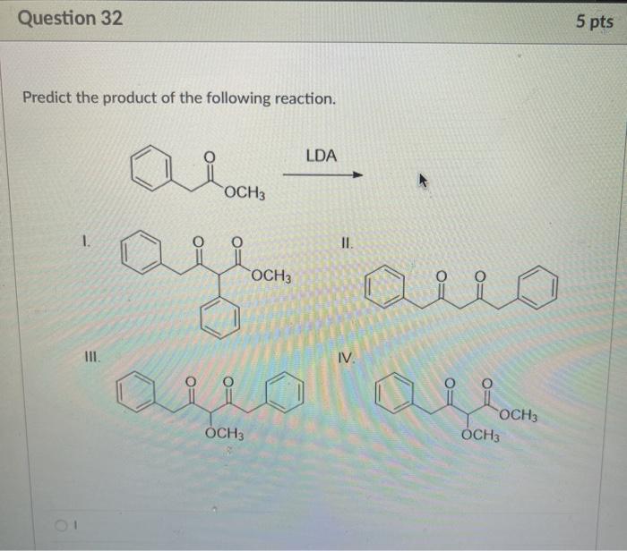 Solved Question 32 5 pts Predict the product of the | Chegg.com Solved Question 32 5 pts Predict the product of the | Chegg.com