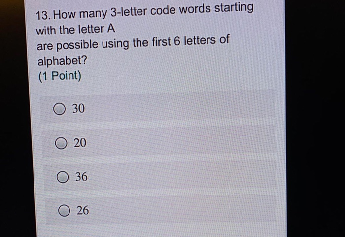 Solved 13. How many 3-letter code words starting with the | Chegg.com