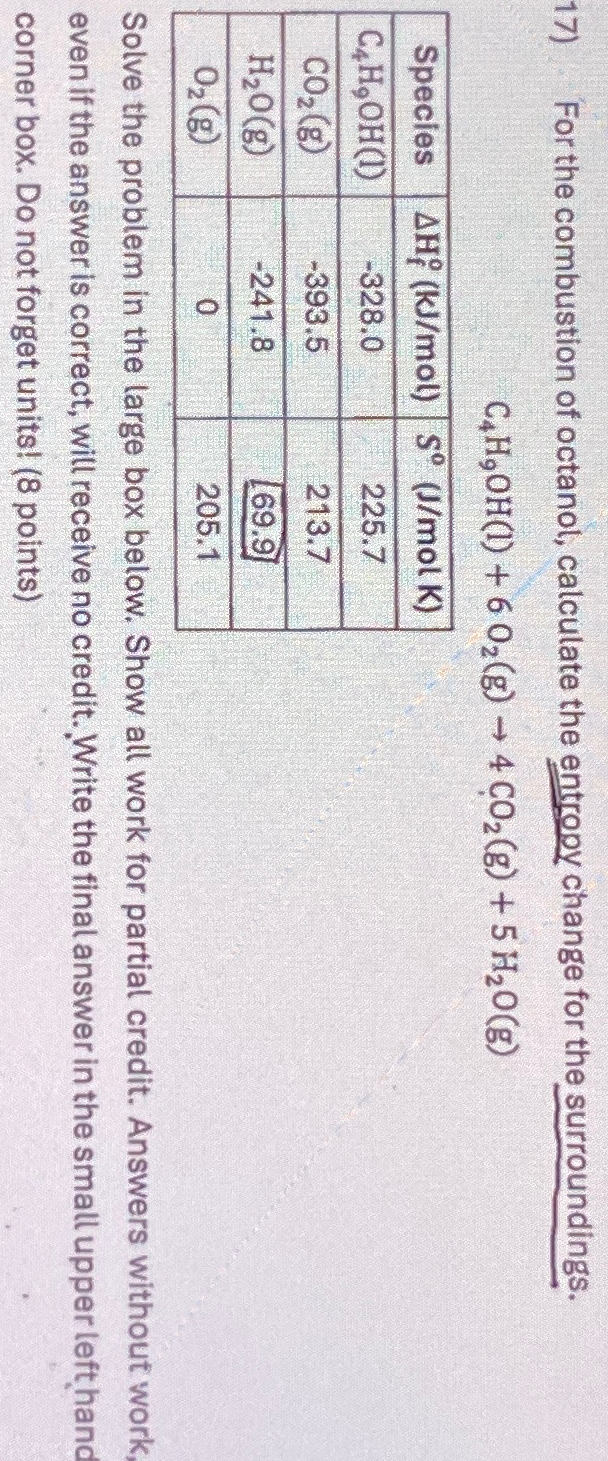 Solved For the combustion of octanol, calculate the entropy | Chegg.com