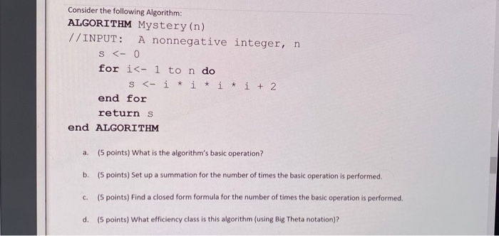 Solved Consider the following Algorithm: ALGORITHM Mystery | Chegg.com
