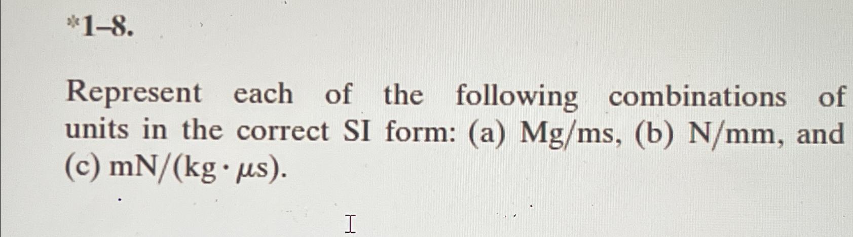 Solved 1-8.Represent each of the following combinations of | Chegg.com