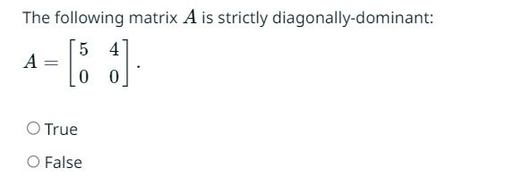 Solved The following matrix A ﻿is strictly | Chegg.com