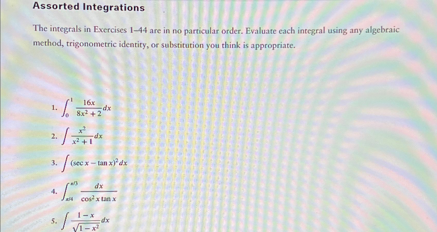 Solved Assorted IntegrationsThe integrals in Exercises 1-44 | Chegg.com