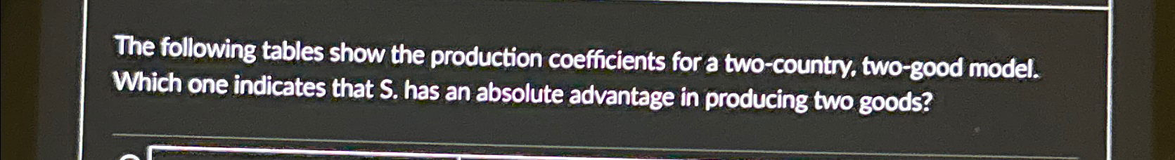 Solved The following tables show the production coefficients | Chegg.com