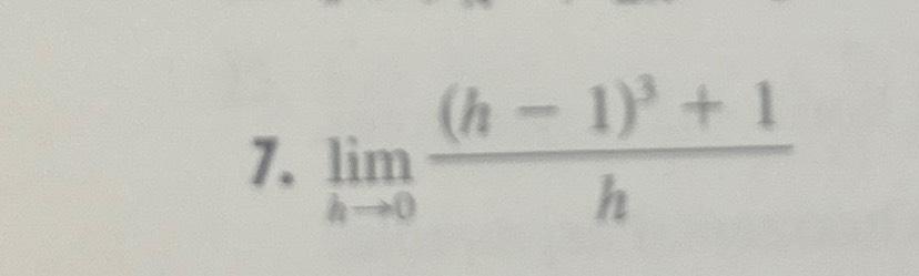 Solved limh→0(h-1)3+1h | Chegg.com