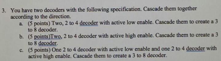 Solved 3. You have two decoders with the following | Chegg.com